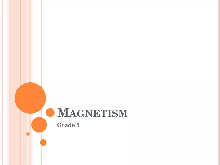 PPT - Magnetism PowerPoint Presentation, free download - ID:2710568 PPT - Magnetism PowerPoint Presentation, free download - ID:2710568