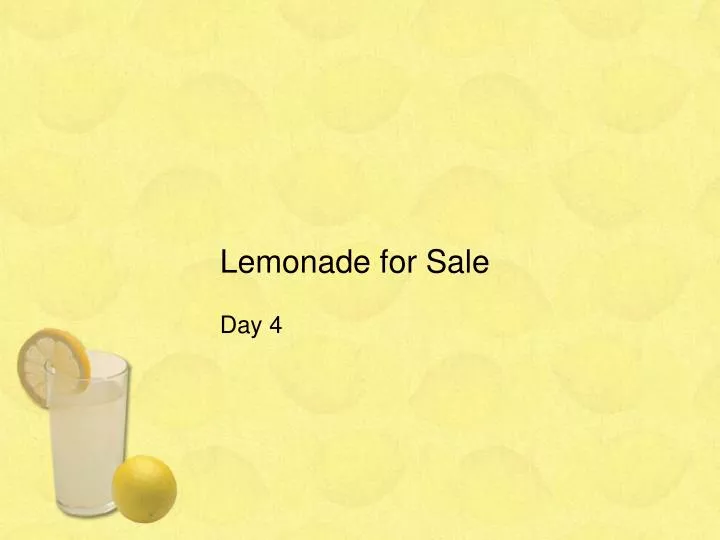 PPT - Lemonade for Sale PowerPoint Presentation, free download - ID:2711822