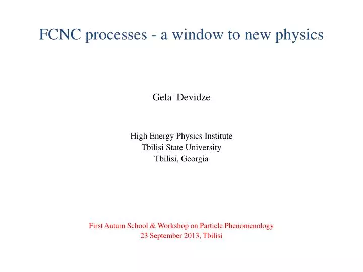 PPT - FCNC processes - a window to new physics PowerPoint Presentation ...