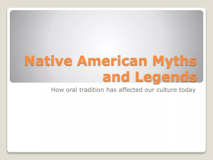 PPT - Native American Myths and Legends PowerPoint Presentation, free ...