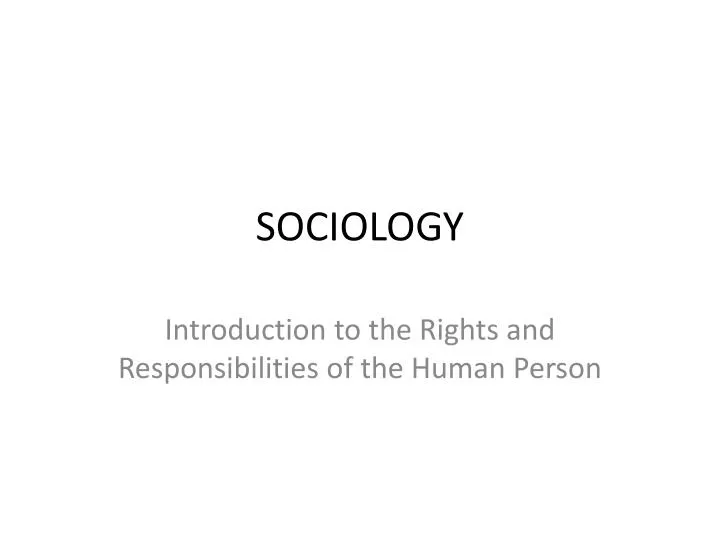 PPT - SOCIOLOGY PowerPoint Presentation, free download - ID:2712414