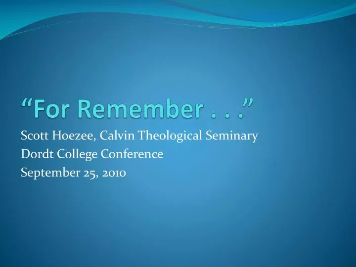 PPT - “For Remember . . .” PowerPoint Presentation, free download - ID ...