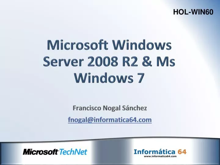 PPT - Microsoft Windows Server 2008 R2 & Ms Windows 7 PowerPoint ...