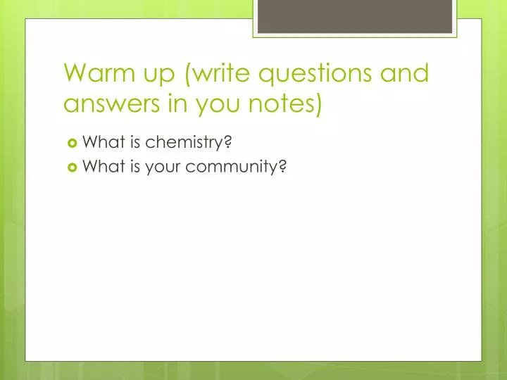 PPT - Warm up (write questions and answers in you notes) PowerPoint ... PPT - Warm up (write questions and answers in you notes) PowerPoint ...