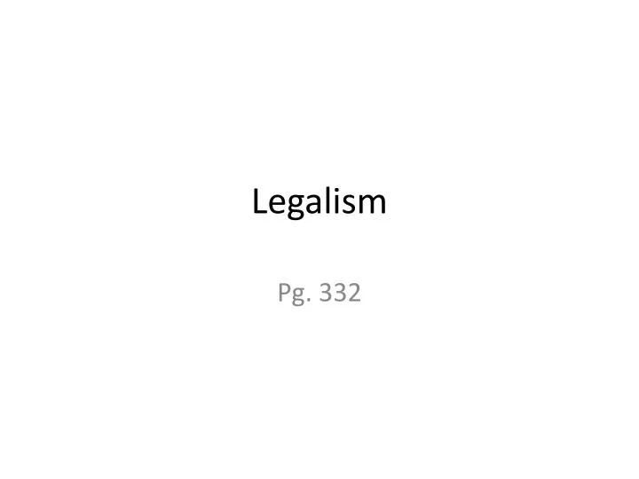 PPT - Legalism PowerPoint Presentation, free download - ID:2713628
