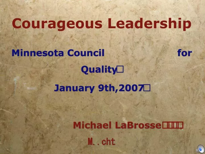 PPT - Courageous Leadership PowerPoint Presentation, free download - ID ...