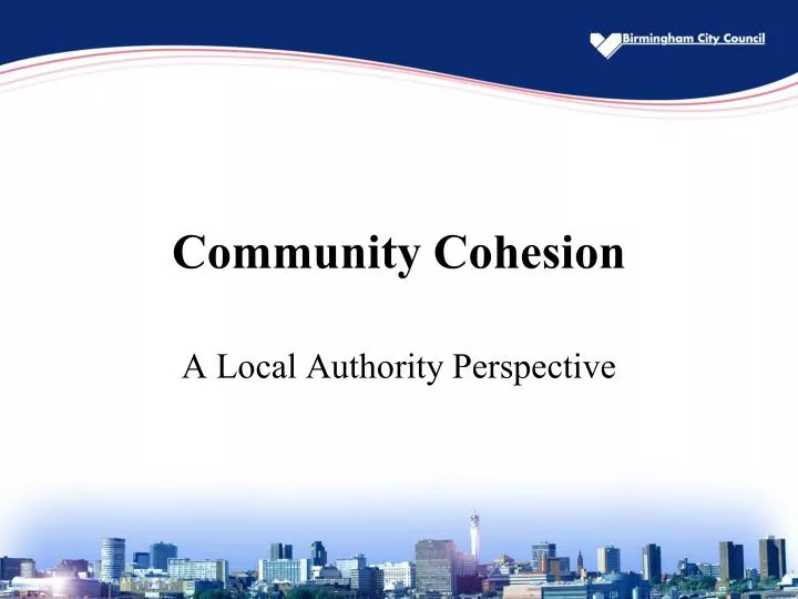 PPT - Community Cohesion PowerPoint Presentation, free download - ID ...