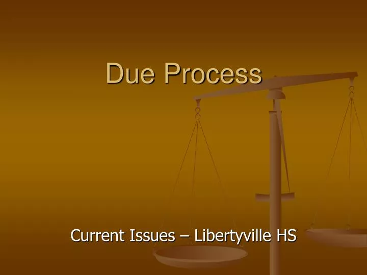 PPT - Due Process PowerPoint Presentation, free download - ID:2714717
