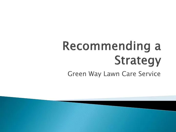 PPT - Recommending a Strategy PowerPoint Presentation, free download ...