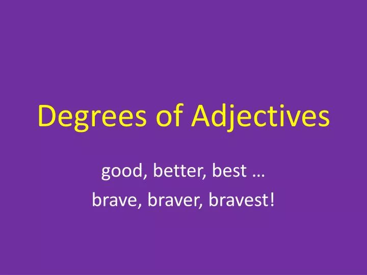PPT - Degrees of Adjectives PowerPoint Presentation, free download - ID ...