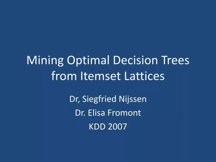 PPT - Mining Optimal Decision Trees from Itemset Lattices PowerPoint ...