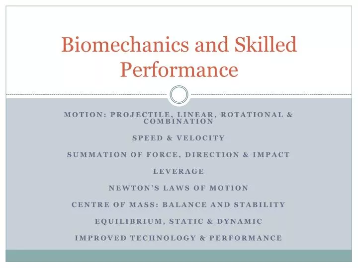 PPT - Biomechanics and Skilled Performance PowerPoint Presentation ...