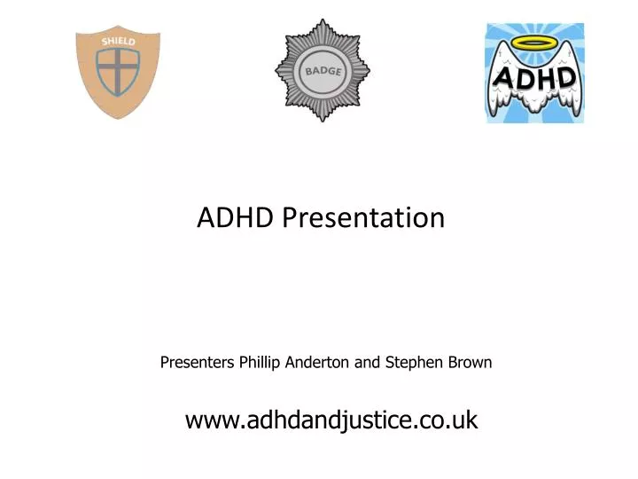 PPT - ADHD Presentation PowerPoint Presentation, free download - ID:2716220