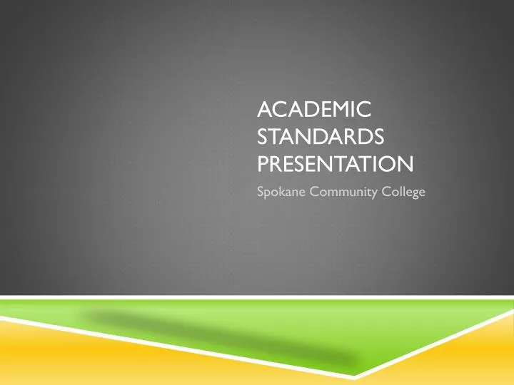PPT - Academic standards Presentation PowerPoint Presentation, free ...