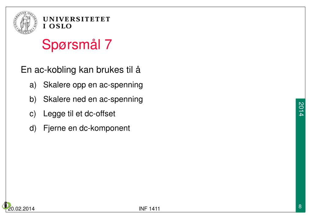 PPT - Forelesning nr.6 INF 1411 O ppsummeringsspørsmål PowerPoint ...