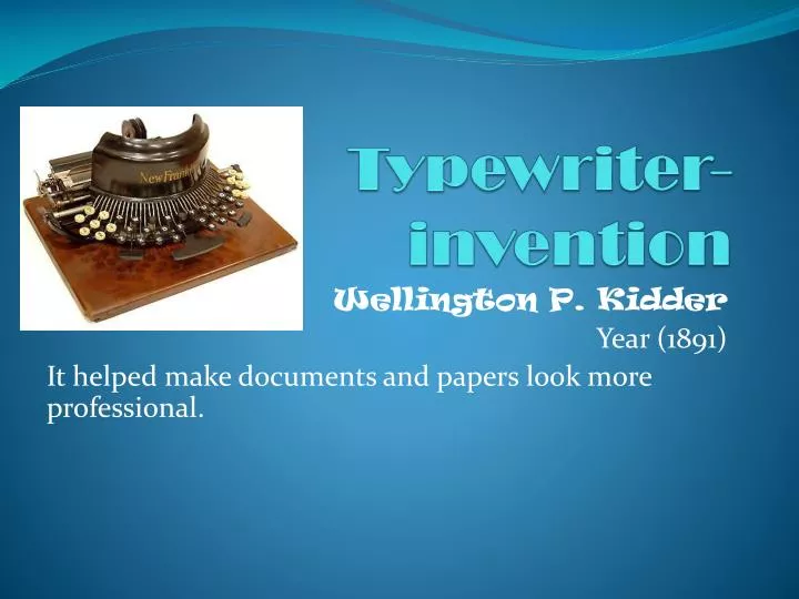 PPT - Typewriter-invention PowerPoint Presentation, free download - ID ...