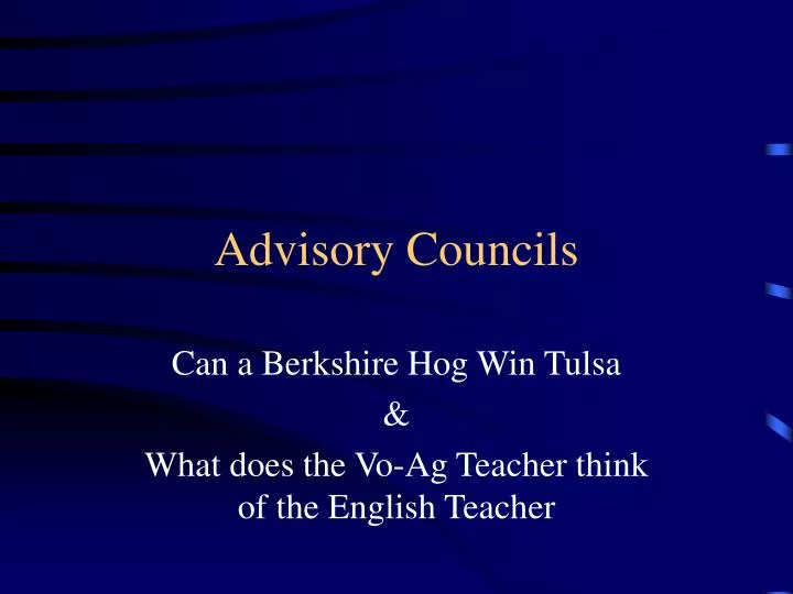 PPT - Advisory Councils PowerPoint Presentation, free download - ID:2719106
