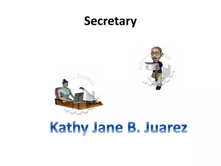 PPT - Secretary PowerPoint Presentation, free download - ID:2719651