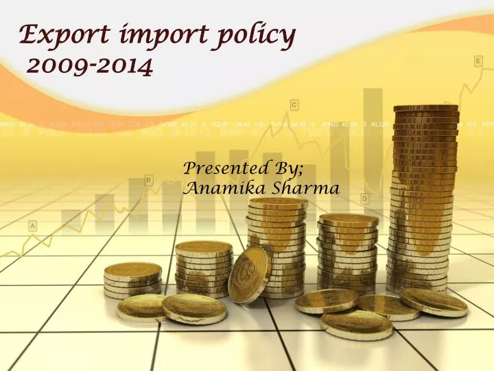 PPT - Export import policy 2009-2014 PowerPoint Presentation, free ...