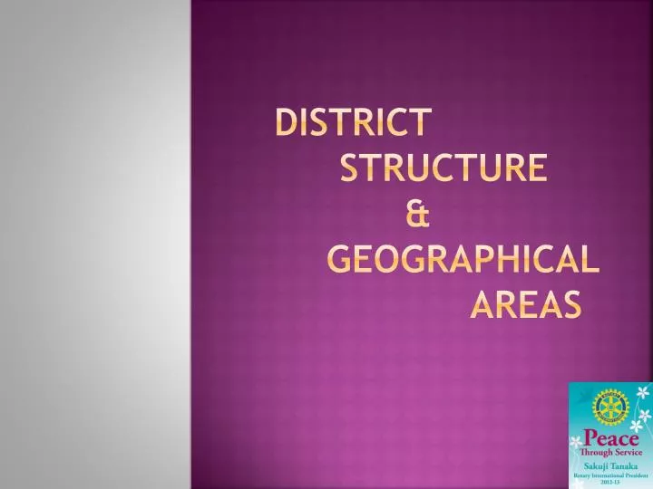 PPT - District Structure & geographical areas PowerPoint Presentation ...