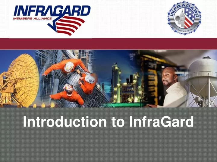 PPT - Introduction to InfraGard PowerPoint Presentation, free download ...