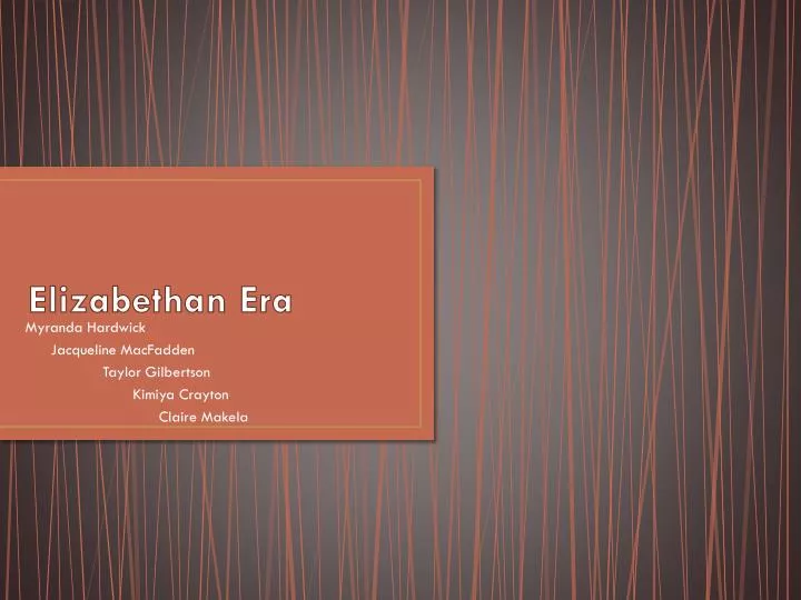 PPT - Elizabethan Era PowerPoint Presentation, free download - ID:2720286