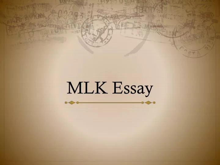 PPT - MLK Essay PowerPoint Presentation, free download - ID:2720858