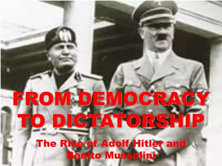 PPT - FROM DEMOCRACY TO DICTATORSHIP PowerPoint Presentation, free ...