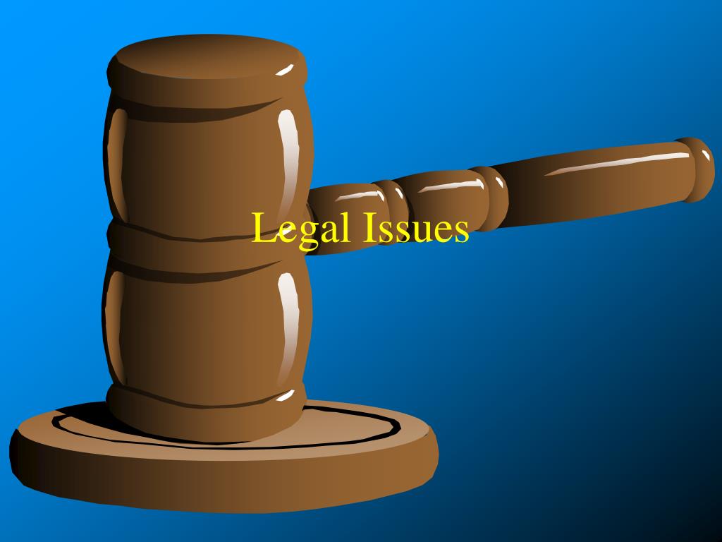 PPT - Legal Issues PowerPoint Presentation, free download - ID:2721494