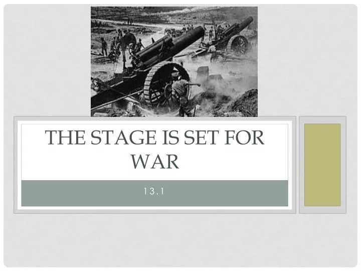PPT - The Stage Is Set For War PowerPoint Presentation, free download ...