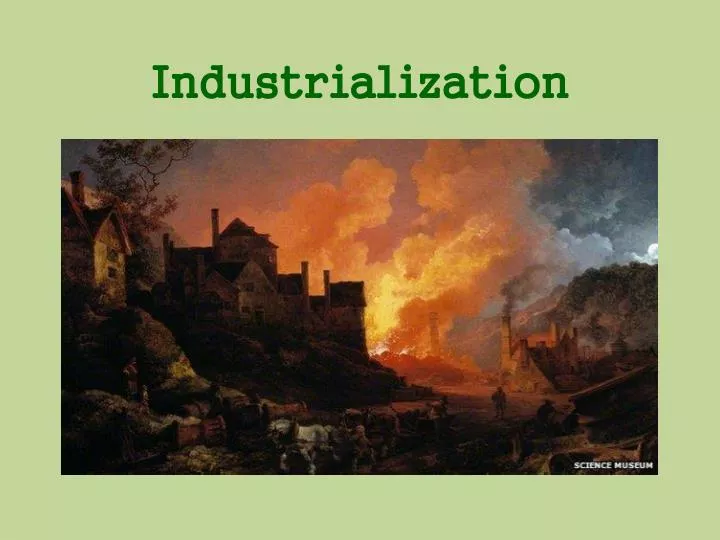 PPT - Industrialization PowerPoint Presentation, free download - ID:2723290