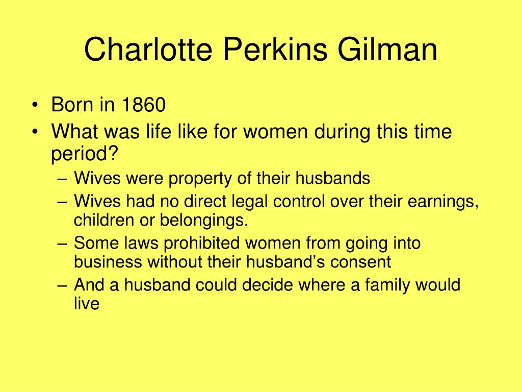PPT - Charlotte Perkins Gilman “The Yellow Wallpaper” PowerPoint ...