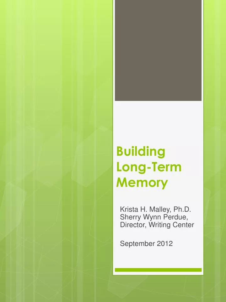 PPT - Building Long-Term Memory PowerPoint Presentation, free download ...