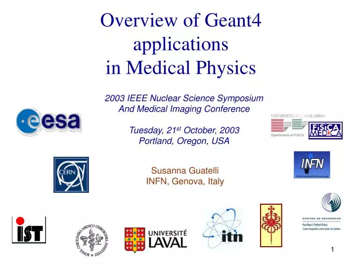 PPT - Overview of Geant4 applications in Medical Physics PowerPoint Presentation - ID:2724773