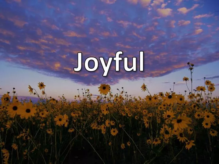 PPT - Joyful PowerPoint Presentation, free download - ID:2724917
