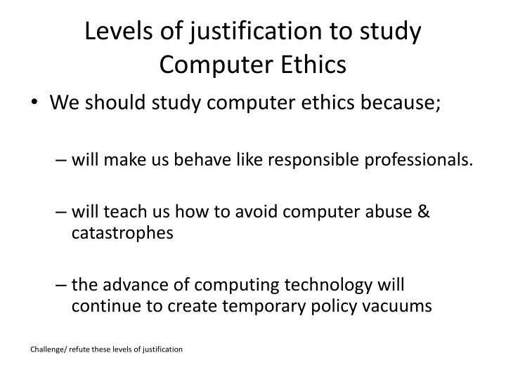 PPT - Lecture 2: What is Computer Ethics? Special Status of Computer ...