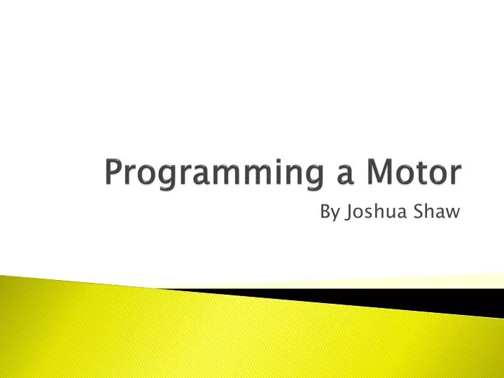 PPT - Programming a Motor PowerPoint Presentation, free download - ID ...