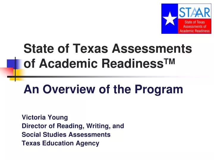 PPT - State of Texas Assessments of Academic Readiness TM PowerPoint ... PPT - State of Texas Assessments of Academic Readiness TM PowerPoint ...