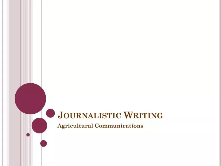 PPT - Journalistic Writing PowerPoint Presentation, free download - ID ...