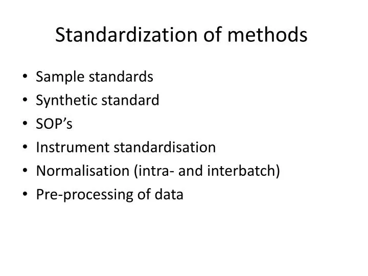 PPT - Standardization of methods PowerPoint Presentation, free download ...