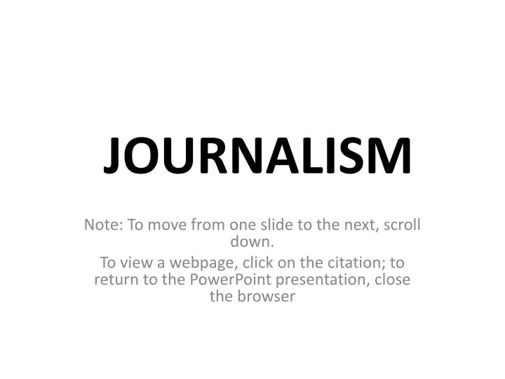 PPT - Journalism PowerPoint Presentation, free download - ID:2726147