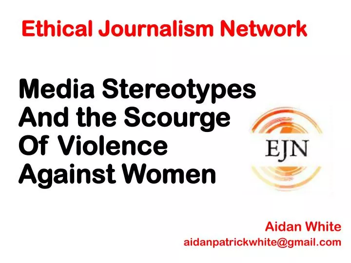 PPT - Ethical Journalism Network PowerPoint Presentation, free download ...