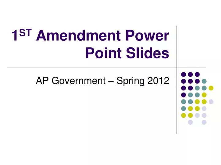 PPT - 1 ST Amendment Power Point Slides PowerPoint Presentation, free ...