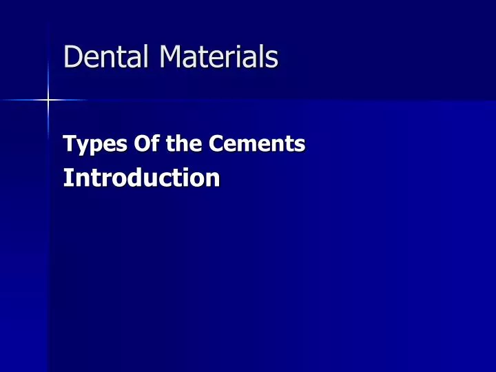 PPT - Dental Materials PowerPoint Presentation, free download - ID:2726518