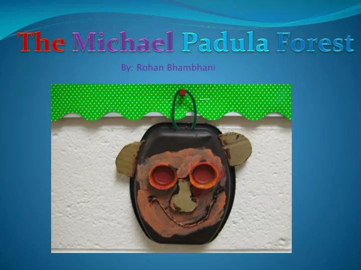 PPT - The Michael Padula Forest PowerPoint Presentation, free download ...