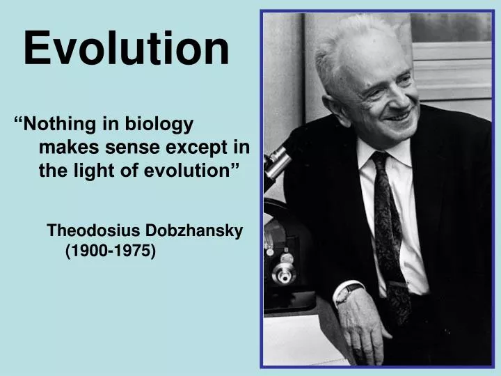 PPT - Theodosius Dobzhansky (1900-1975) PowerPoint Presentation, free ...