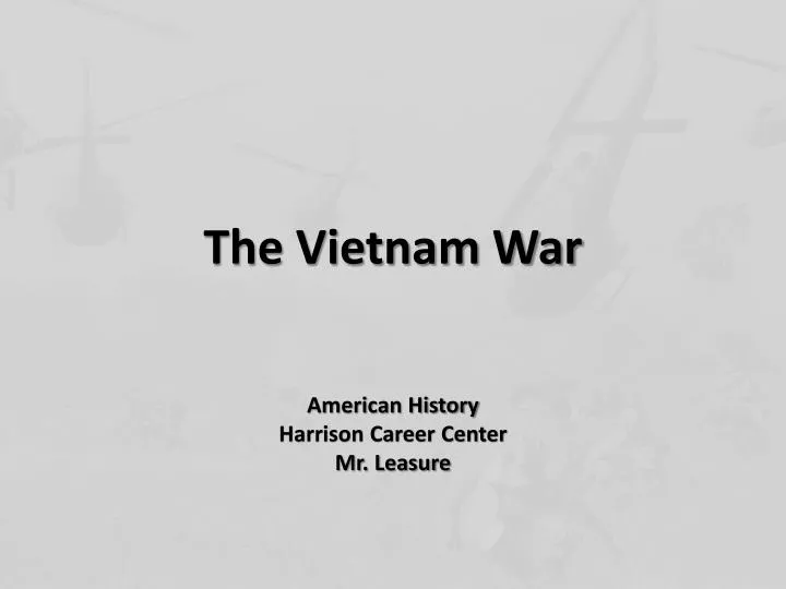 PPT - The Vietnam War PowerPoint Presentation, free download - ID:2727757