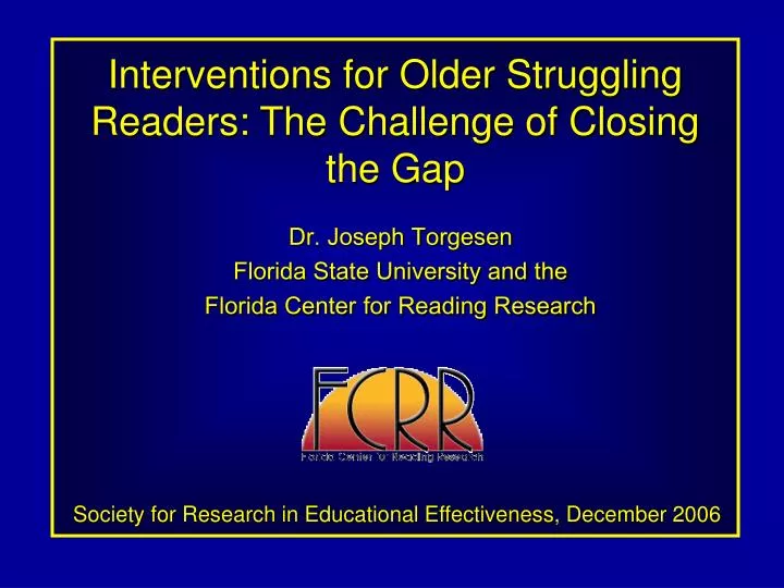 PPT - Interventions for Older Struggling Readers: The Challenge of ...