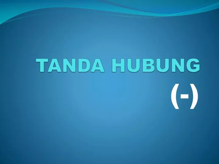 PPT - TANDA HUBUNG PowerPoint Presentation, free download - ID:2728083