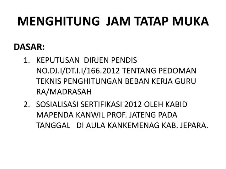 PPT - MENGHITUNG JAM TATAP MUKA PowerPoint Presentation, free download ...